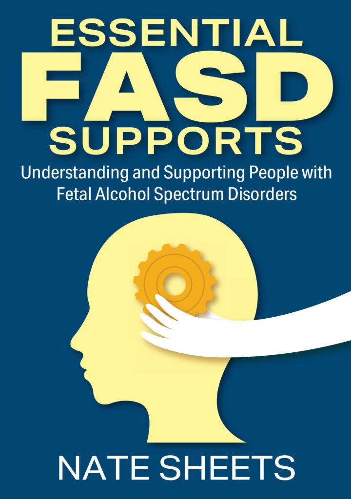 Essential FASD Supports Book | Cognitive Supports with Nate Sheets